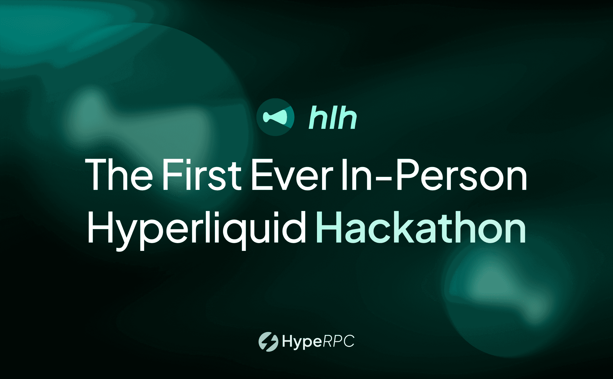 The First Ever In-Person Hyperliquid Hackathon - HypeRPC