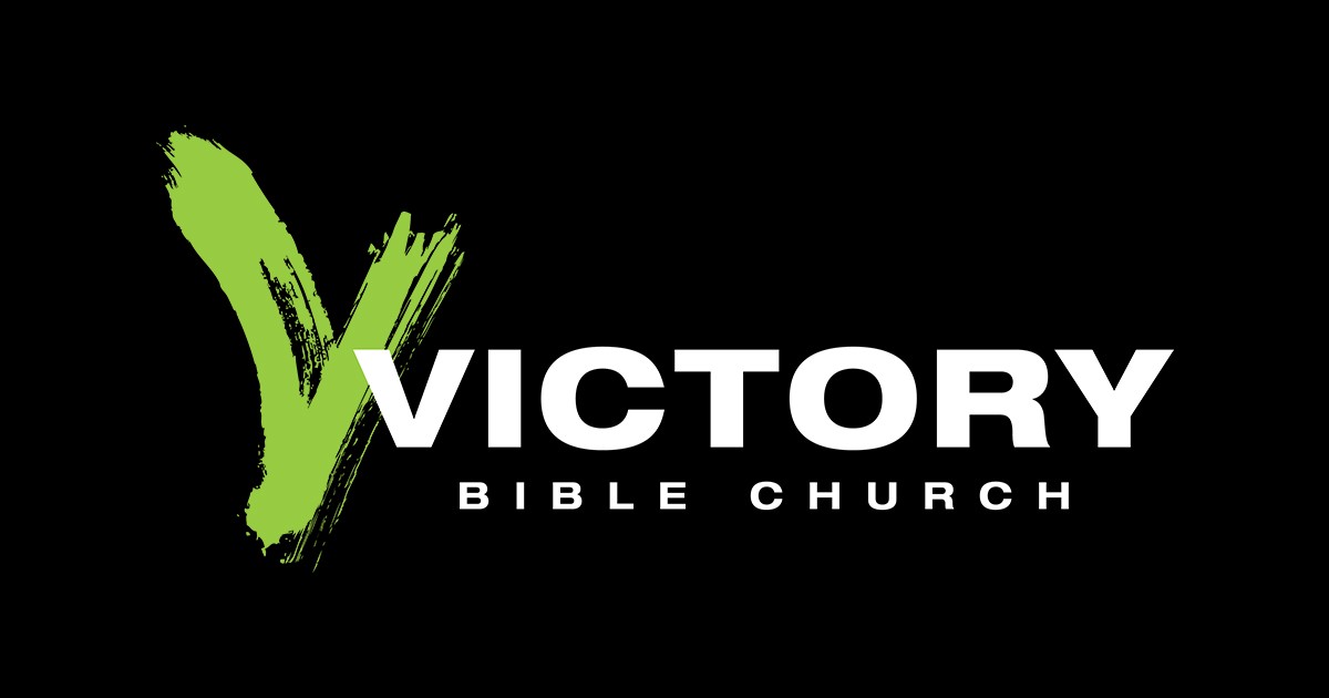 Victory Bible Church Logo Our Beliefs – Victory Baptist Church