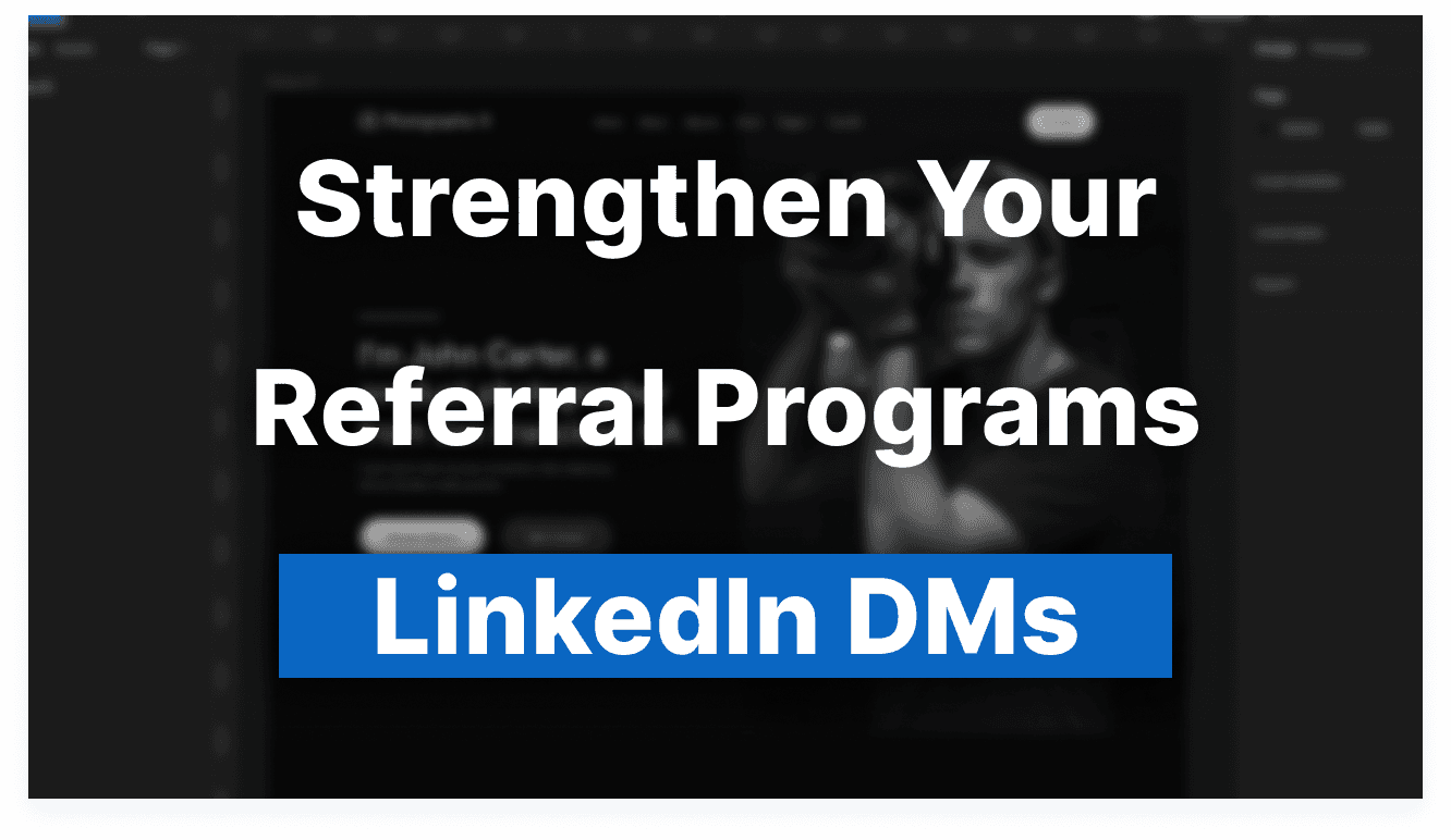 Boost Referrals: Enhance Programs with LinkedIn DMs for Direct Updates ...