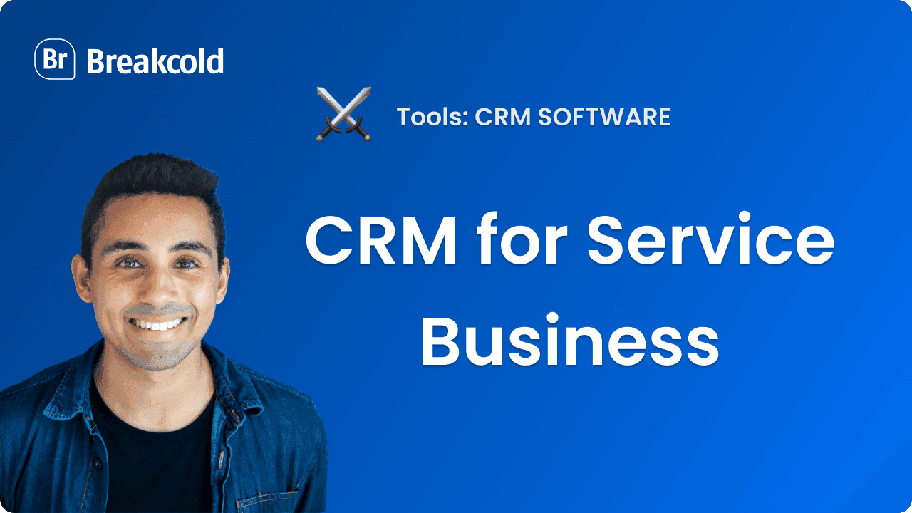 Crm For Service Business [easy To Use] 2025