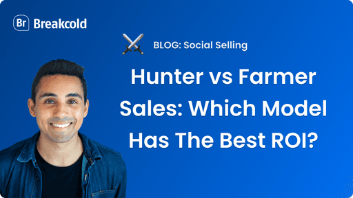 Hunter vs Farmer Sales: Which Model Has The Best ROI?