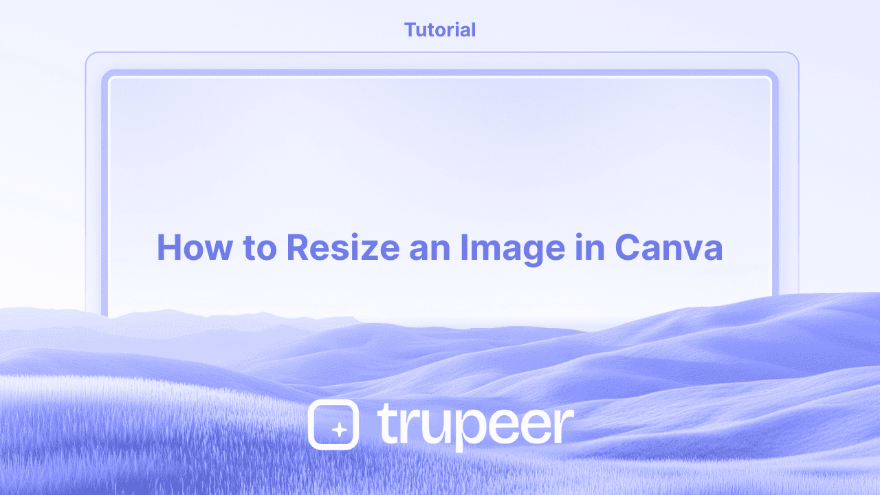 How to Resize an Image in Canva - 1 minute video guide