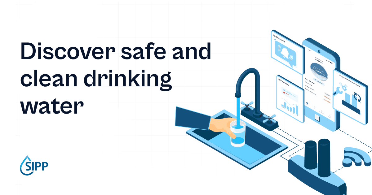 SIPP | Smart Home Water Treatment & Monitoring for Safer Drinking Water