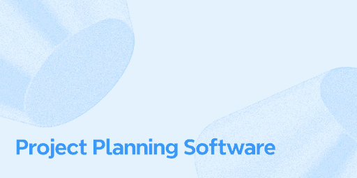 The best 15 project planning software to boost productivity in 2025