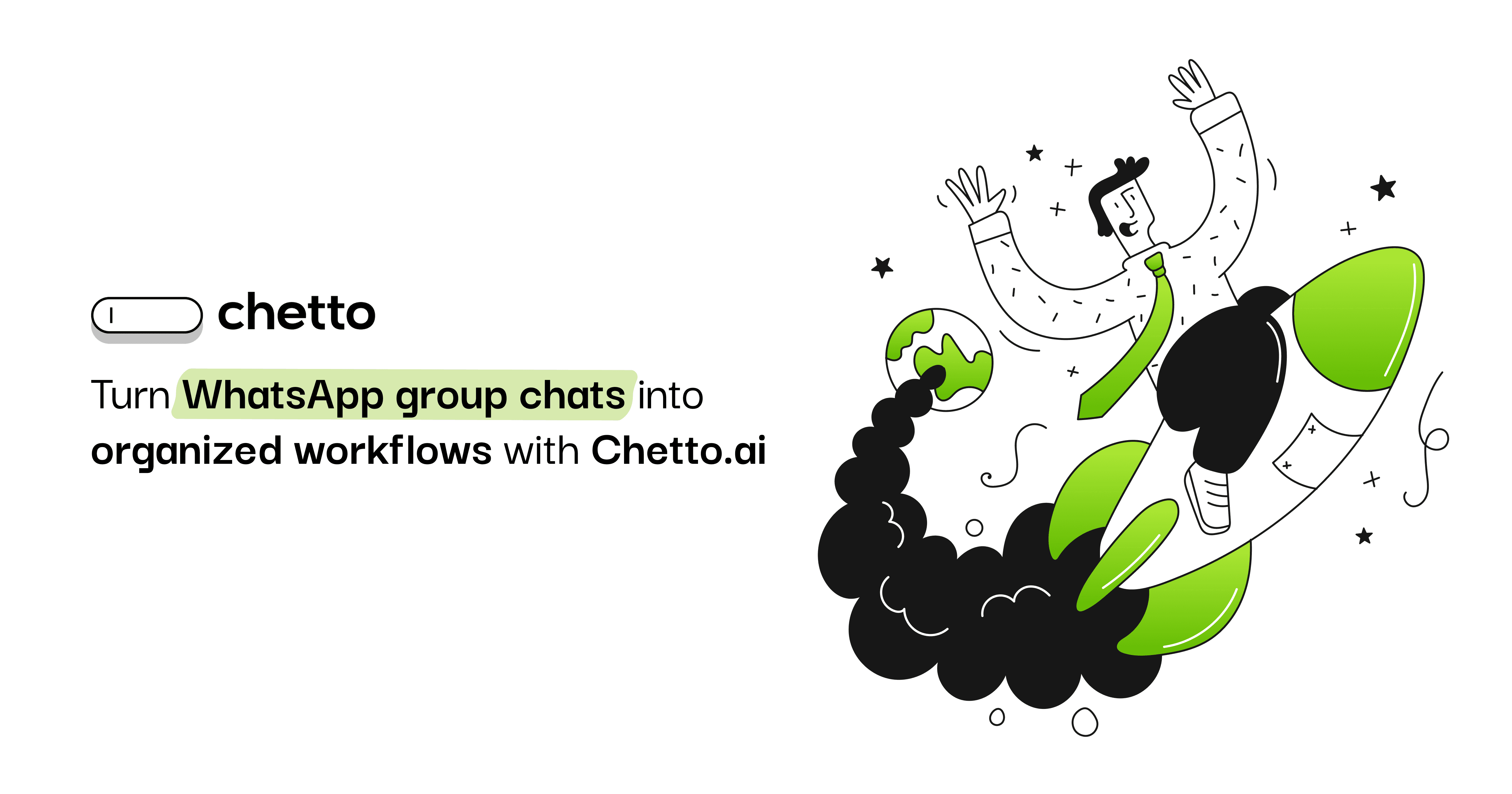 Chetto.ai | You change nothing. We make everything better