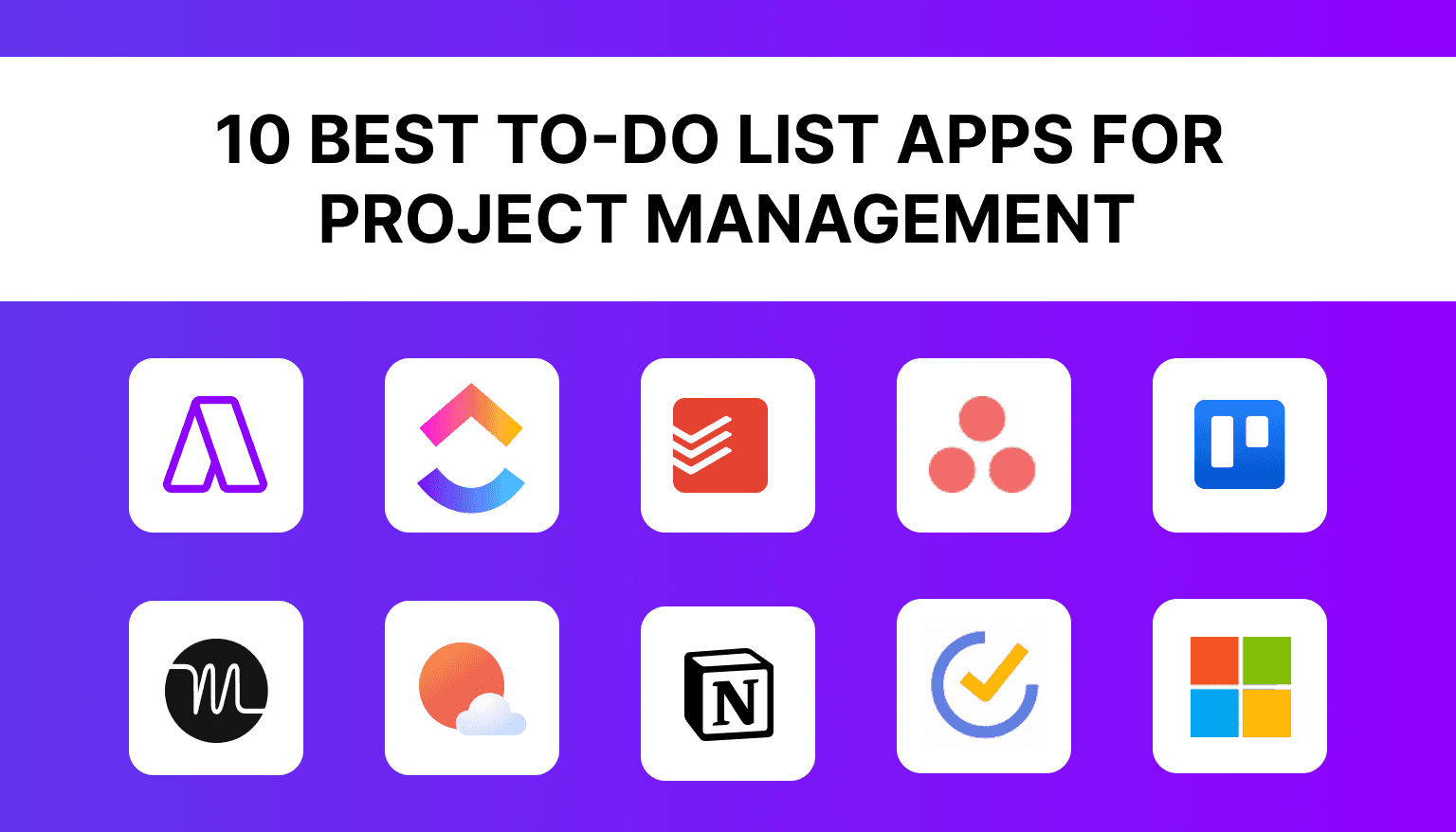 10 Best To-Do List Apps for Project Management in 2025 - Akiflow