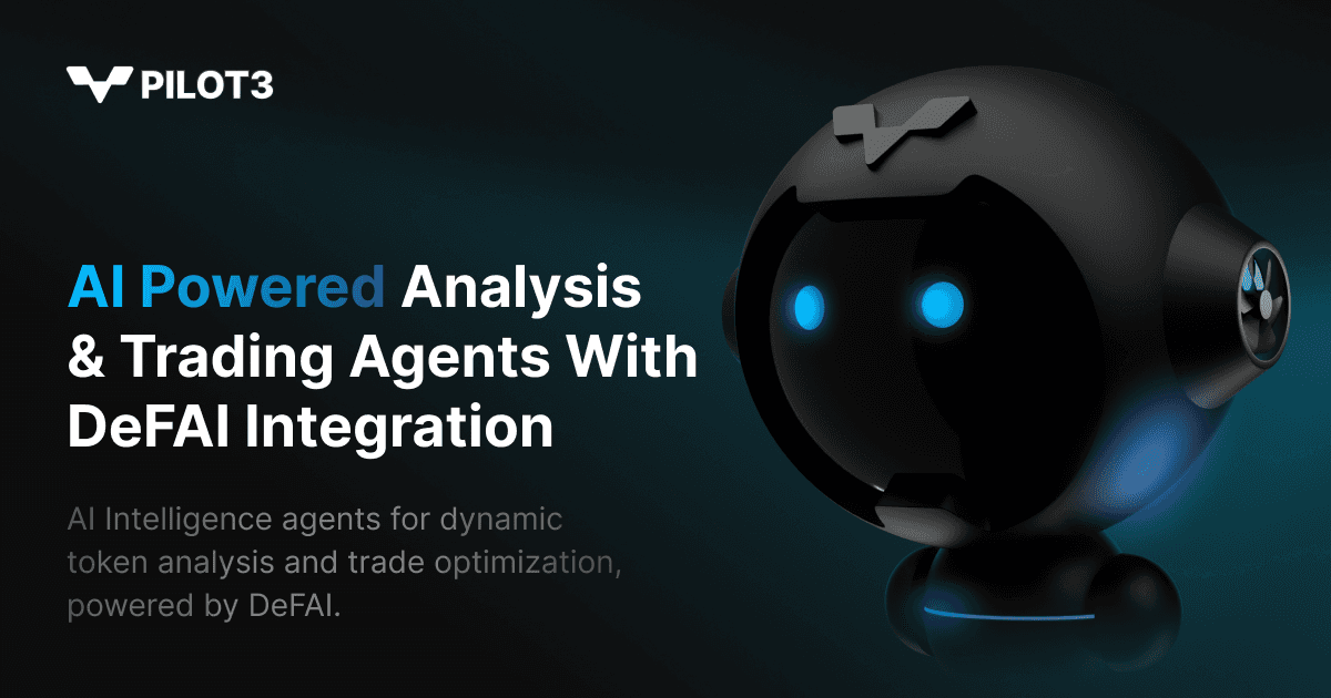 Pilot3 | AI-Powered Analysis & Trading Agents with DeFAI Integration