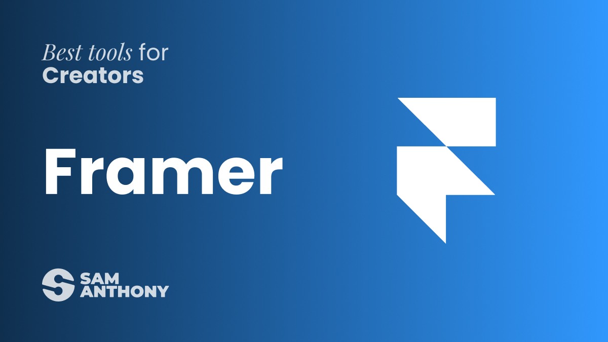 Publish Stunning Interactive Websites with Framer | Sam Anthony Design