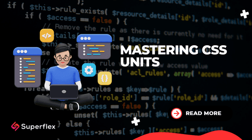 Mastering CSS Units: A Comprehensive Guide to px, %, rem, em, vw, vh, and fr