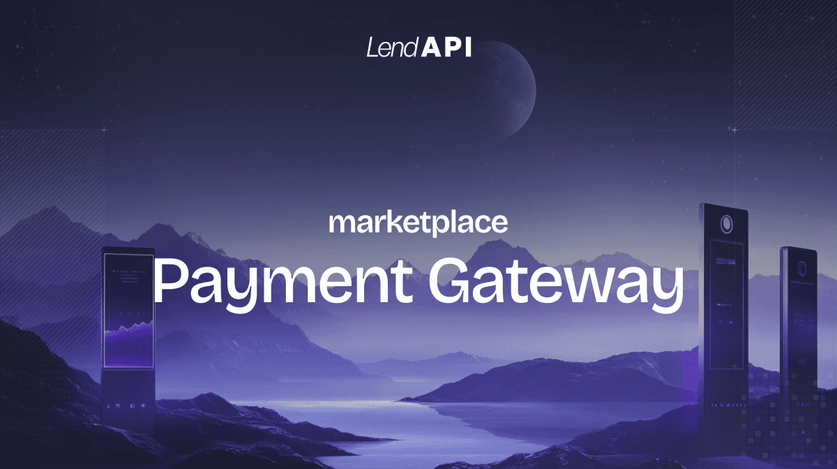 Payment Gateways - FinTech Marketplace - Payment Gateway - LendAPI