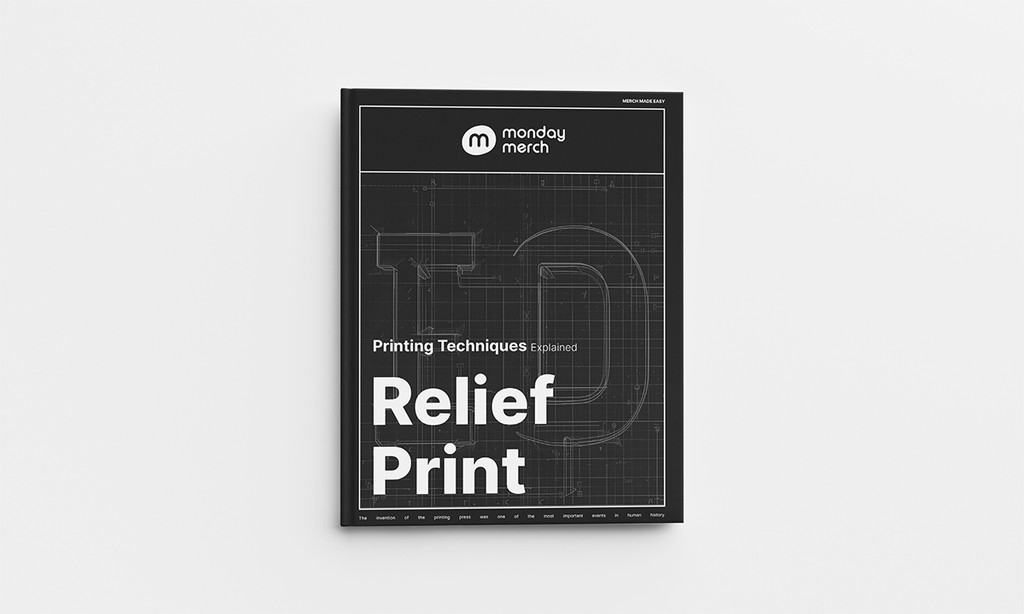 Relief Print for Branded Items – Printing Explained by Monday Merch