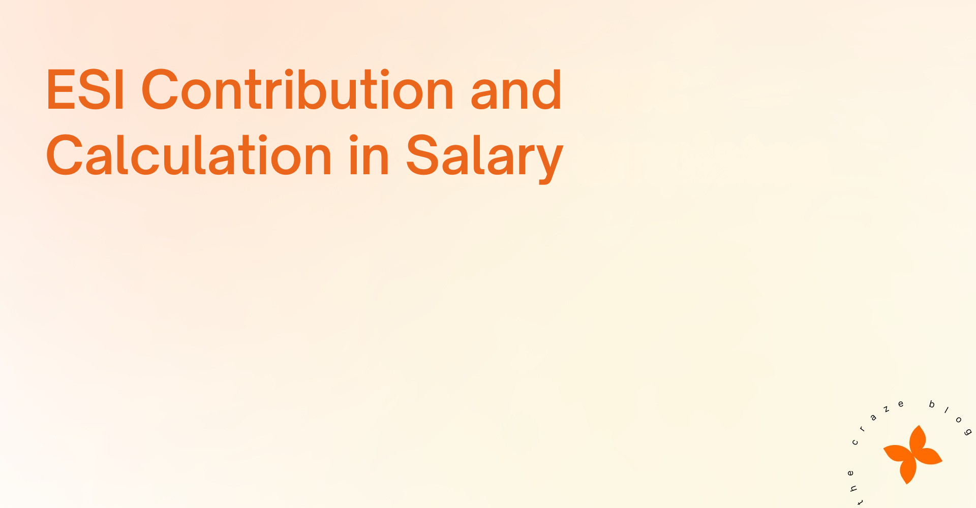 ESI Contribution and Calculation in Salary