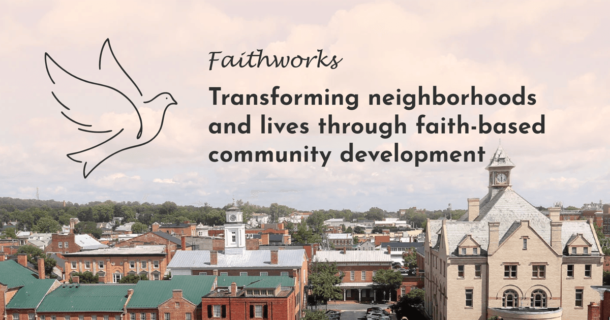 Faith-Based Community Development | Faithworks, Inc.