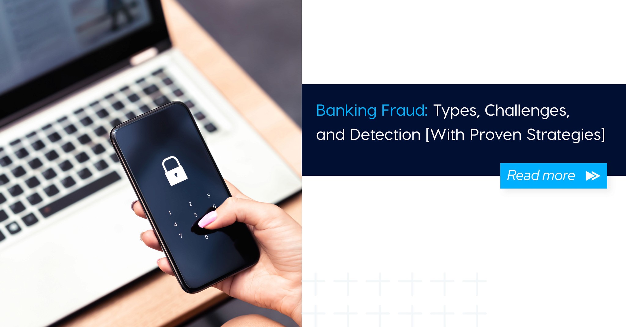 Banking Fraud: Key Types, Challenges, and Top Detection Strategies - My ...