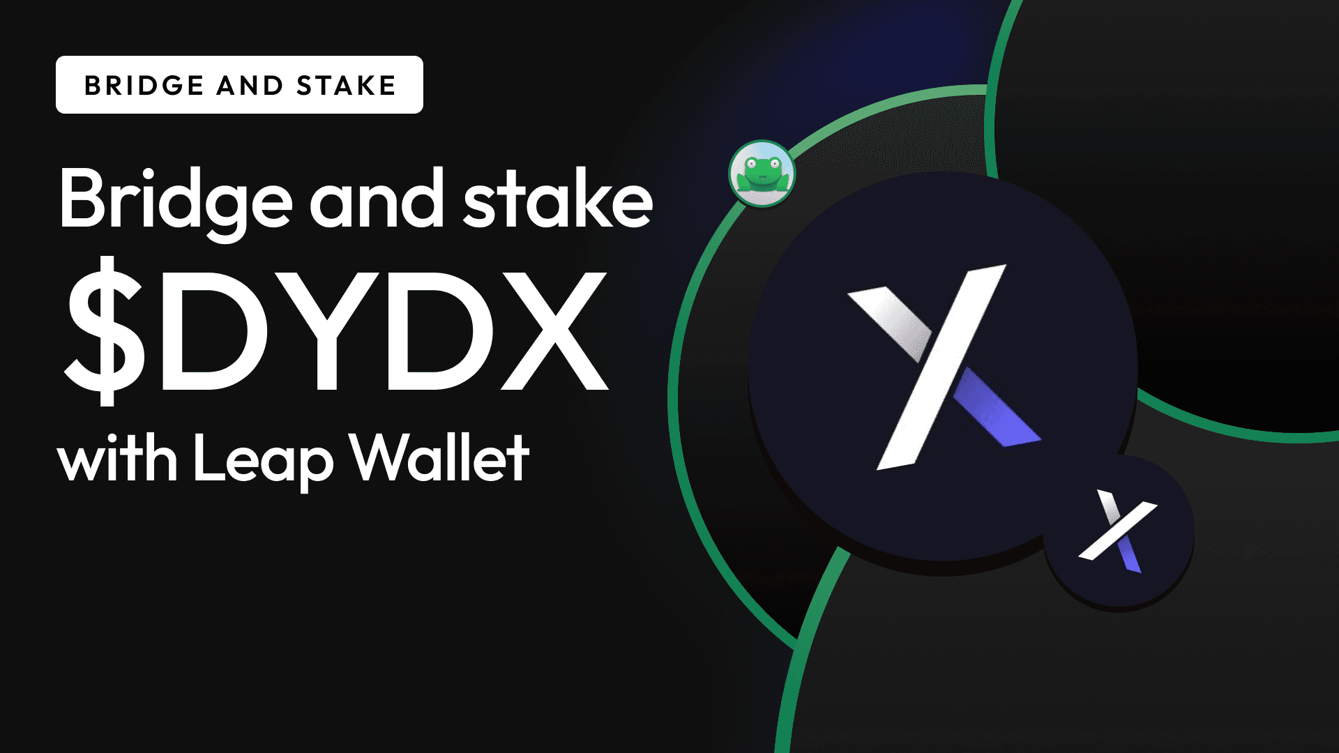 Leap Wallet: The Ultimate Staking Wallet for DYDX Tokens | Bridge ...