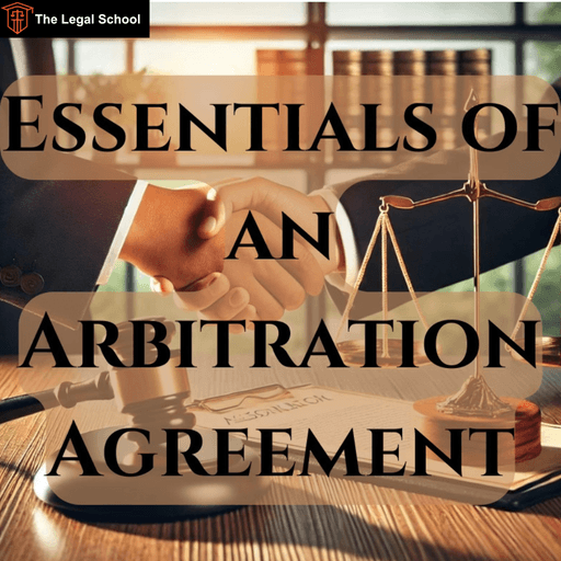 Essentials of an Arbitration Agreement