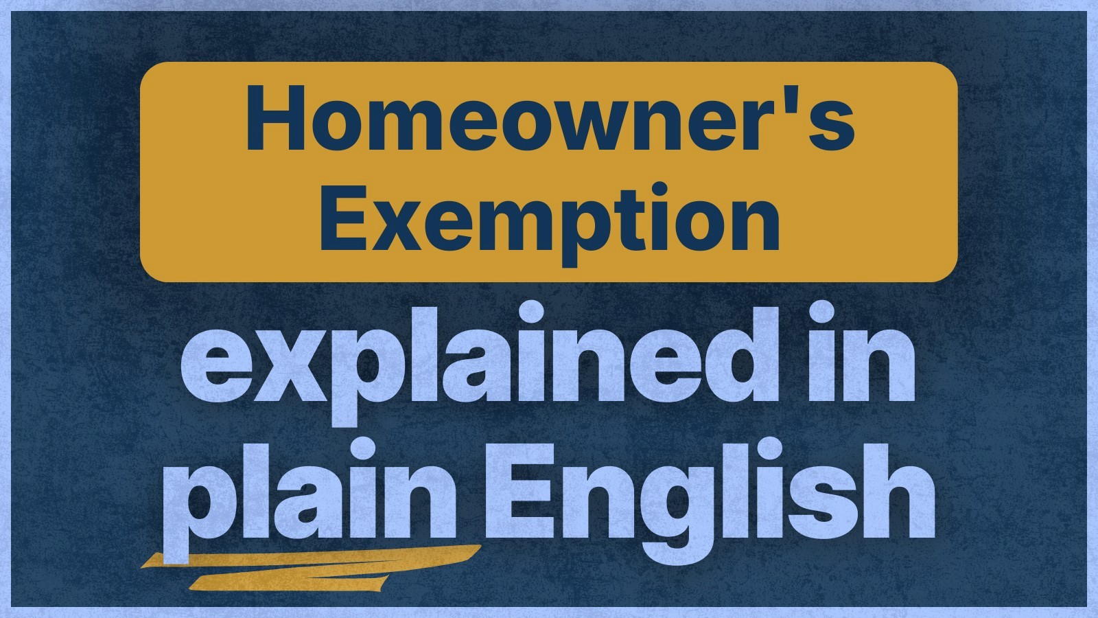 Homeowner's Exemption: Your Property Tax Relief Guide