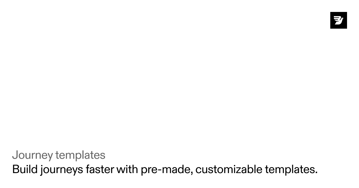 Bird: Journey templates