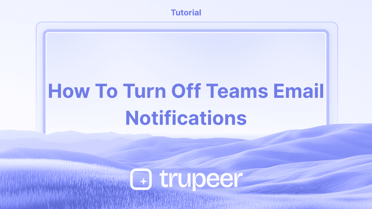 How to Turn Off Teams Email Notifications – Quick Settings Guide - 1 minute video guide