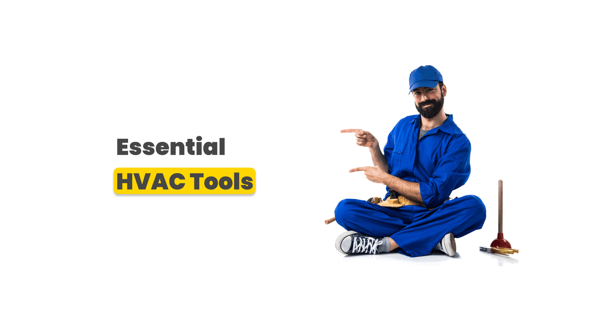 Tools Required to be an effective HVAC Technician