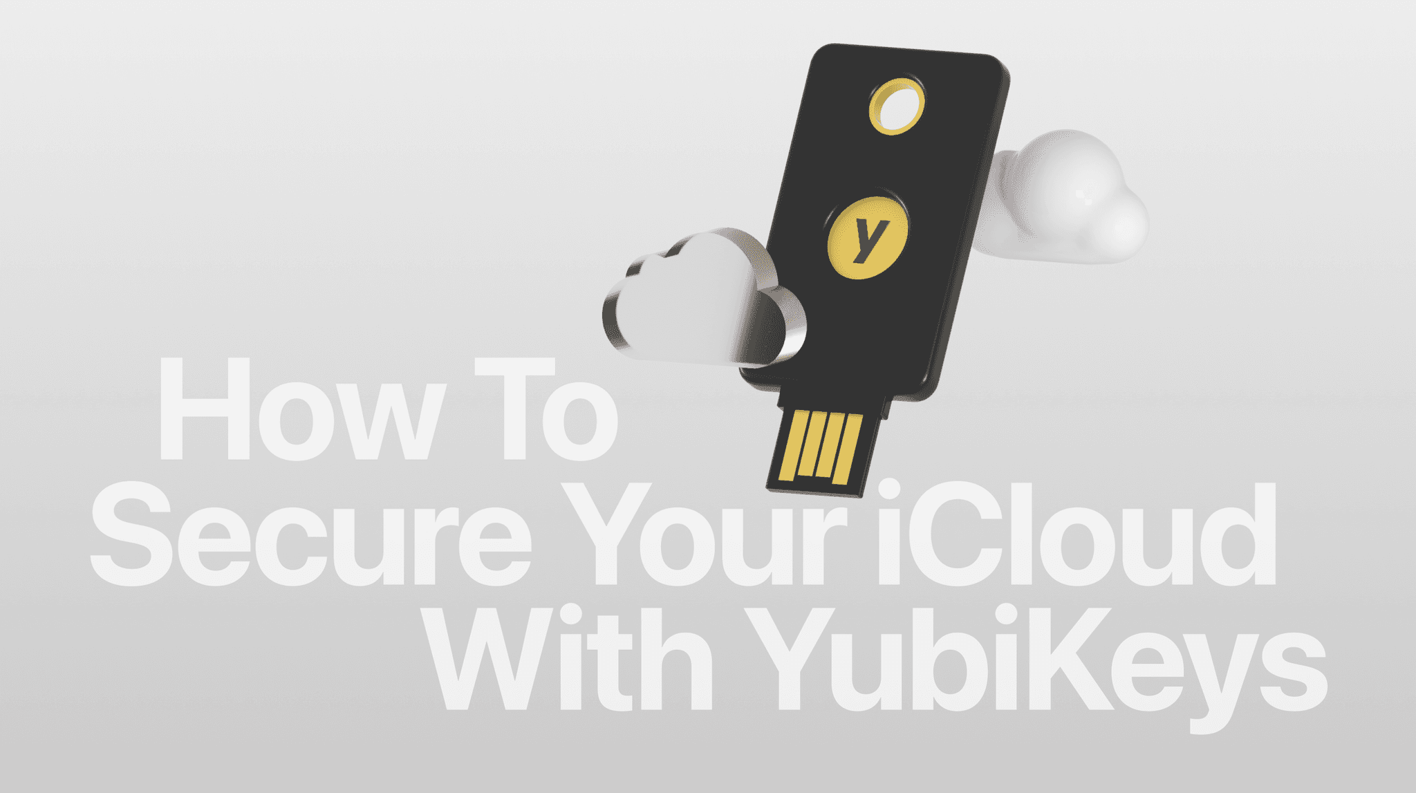 How To Secure Your iCloud With YubiKeys - Fuse