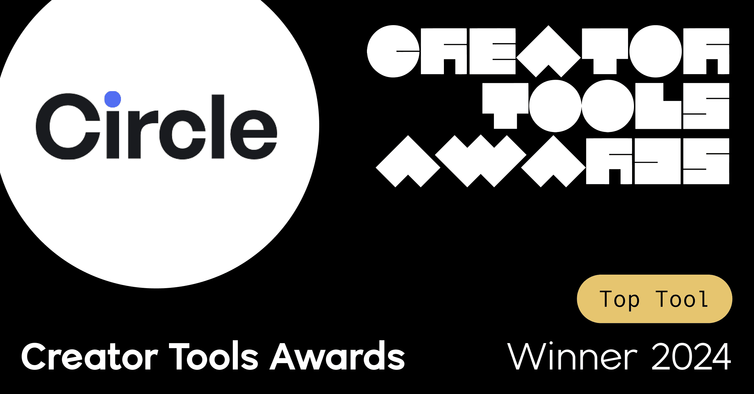 Circle – Top Tool – Creator Tools Awards