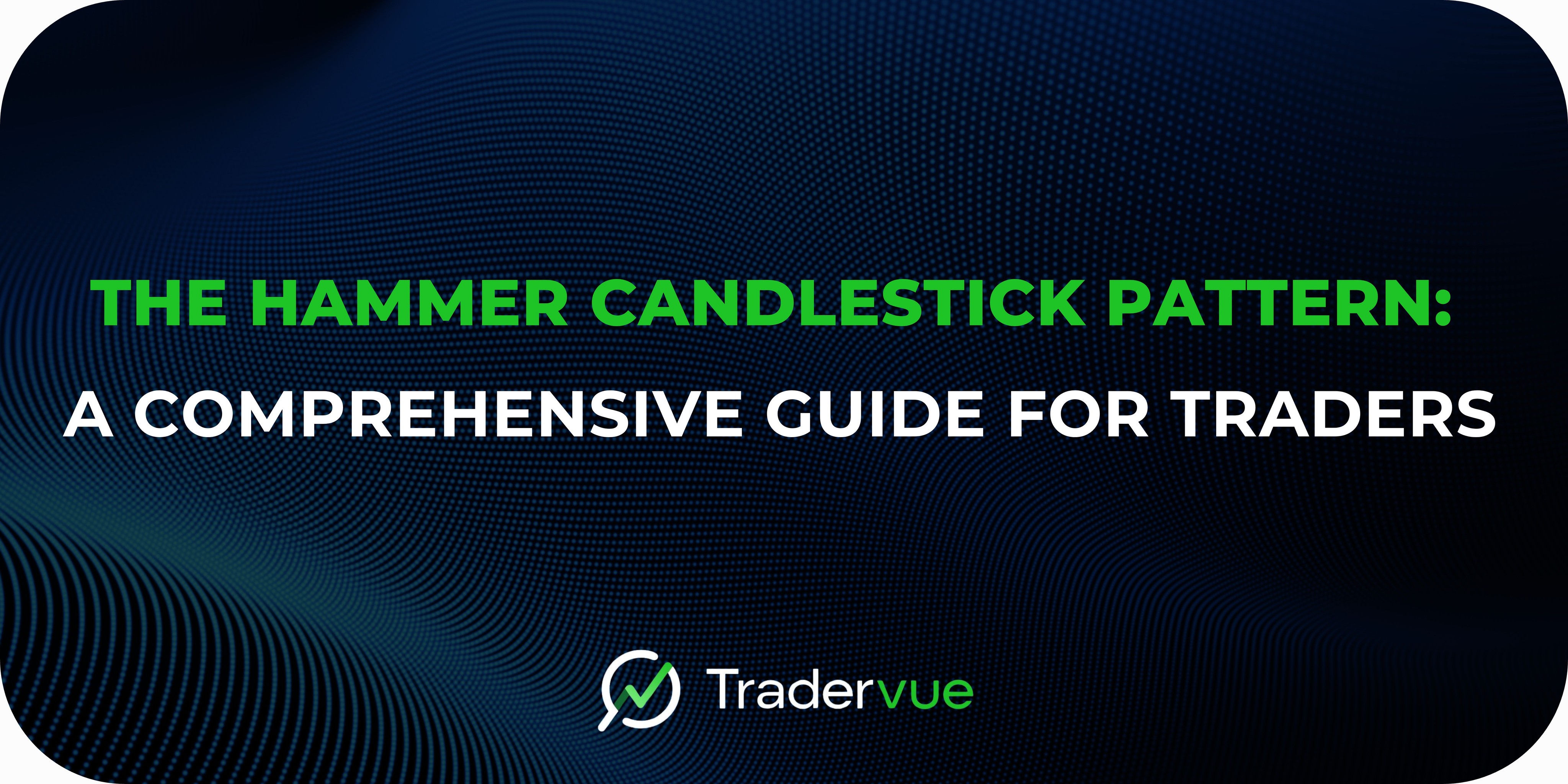 Hammer Candlestick Pattern | (COMPLETE TRADING GUIDE)