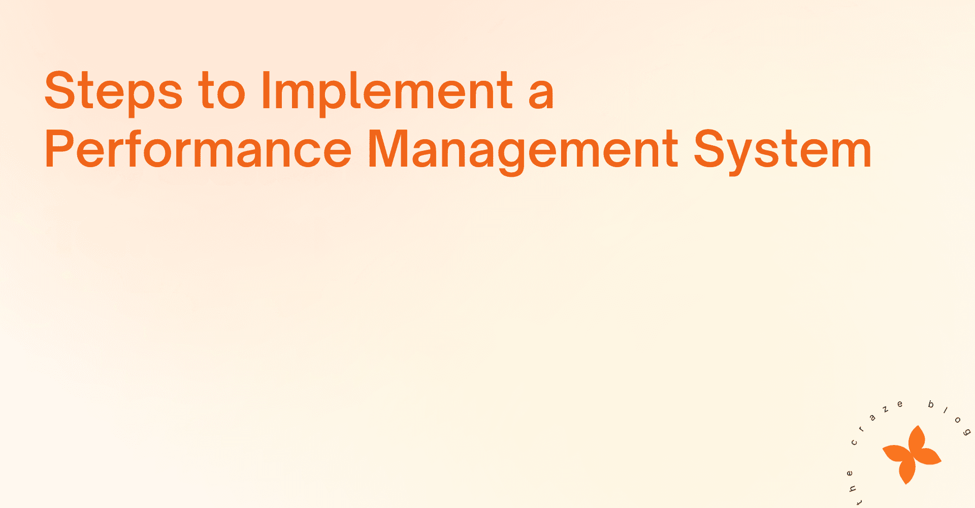 Implementing Performance Management System: A Guide