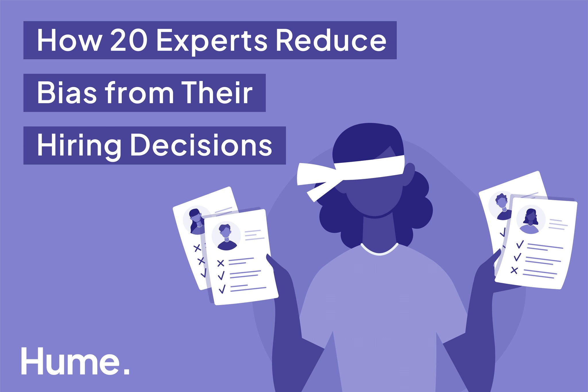 How 20 Experts Reduce Bias from Their Hiring Decisions - Aspect: AI ...