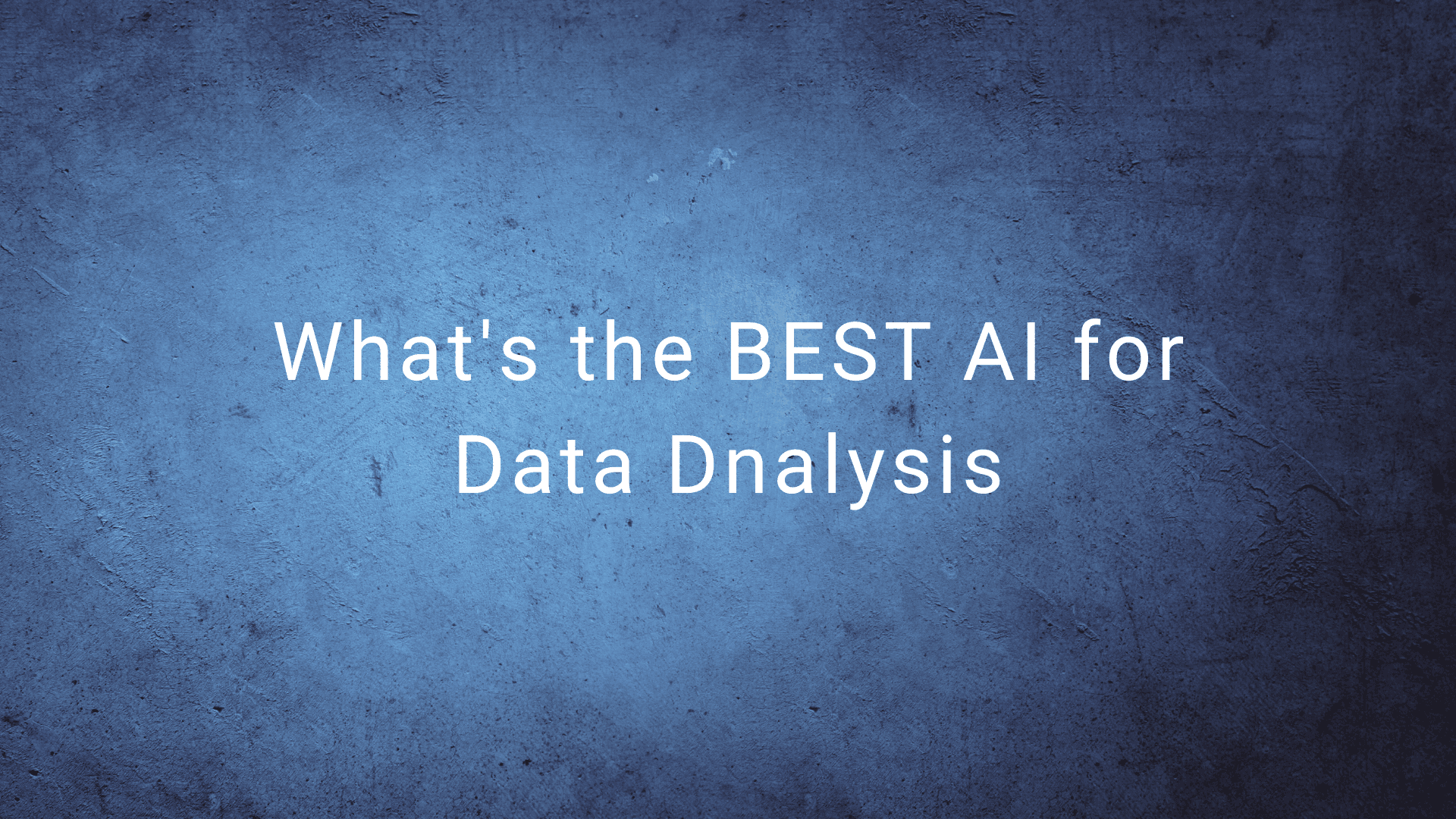 What s The Best AI For Data Analysis Top 3 Data Analysis AI And