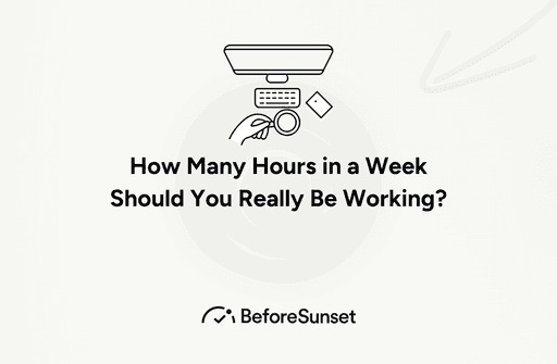How Many Hours in a Week Should You Work?