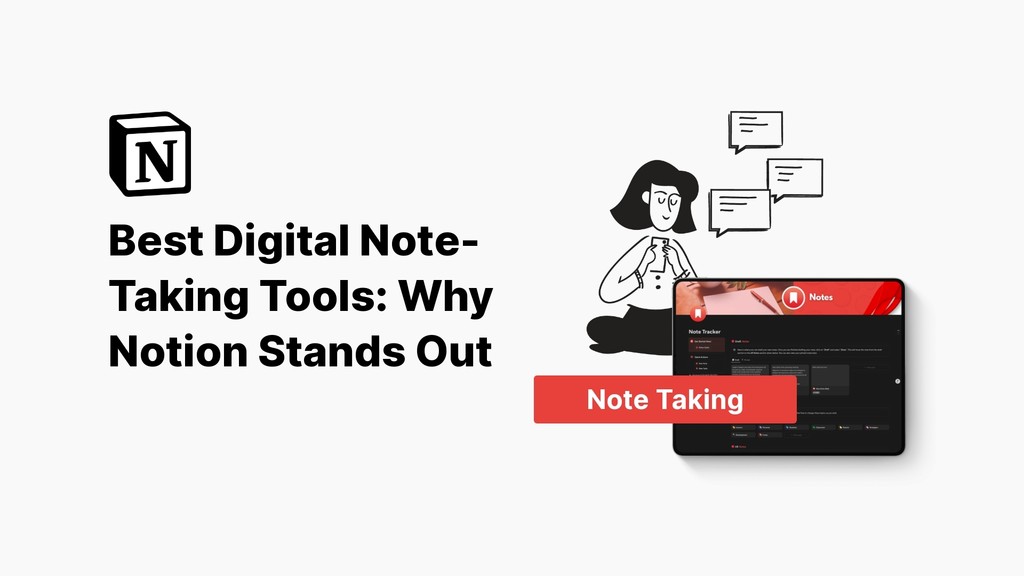 Best Digital Note-Taking Tools: Why Notion Stands Out