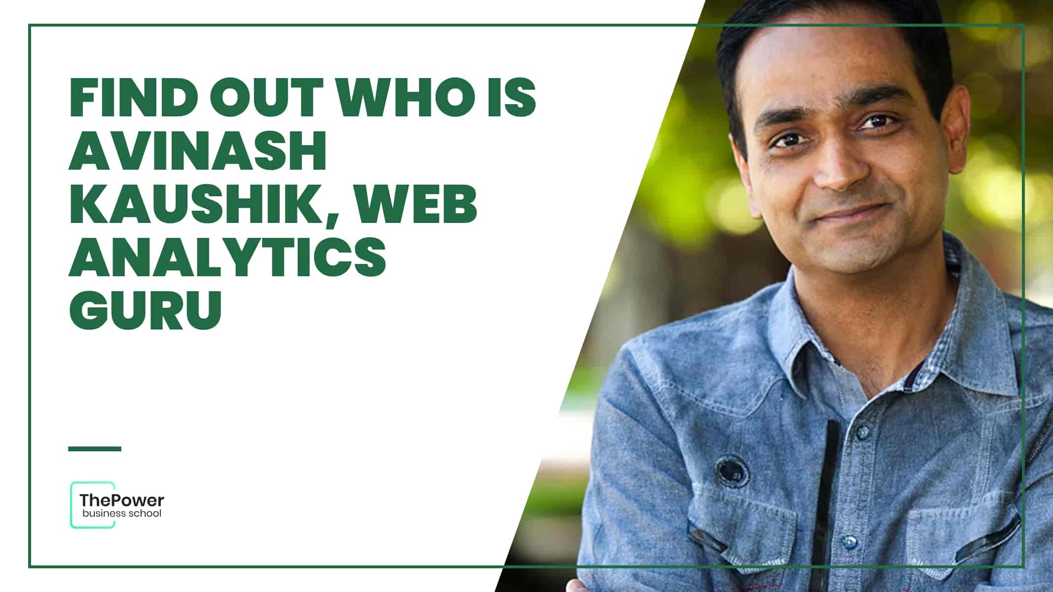Avinash Kaushik | The Father of Web Analytics