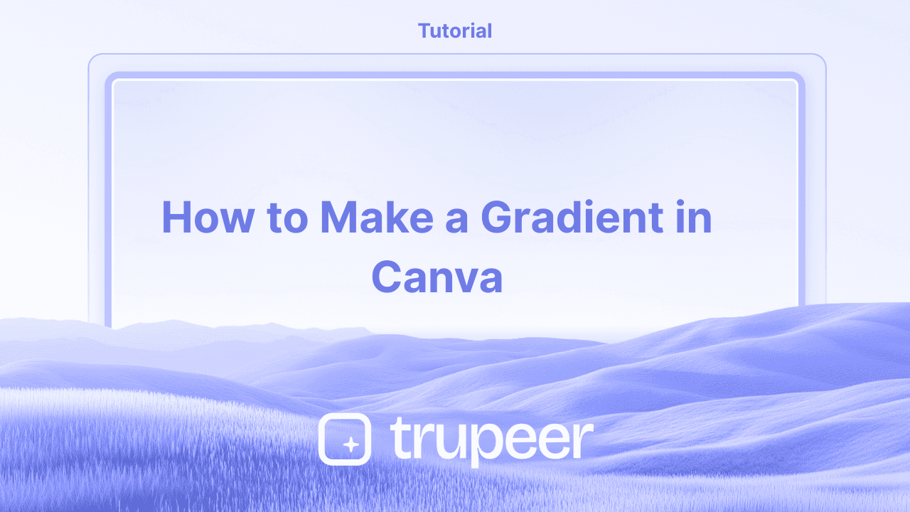 How to Make a Gradient in Canva - 1 minute video guide
