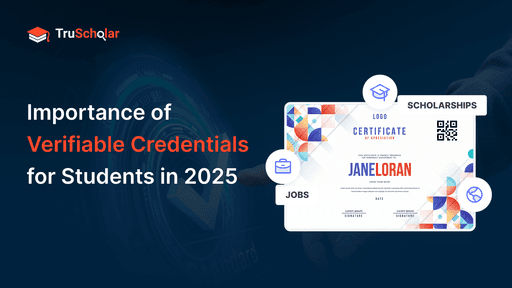 Importance of Verifiable Credentials for Students in 2025 - Truscholar