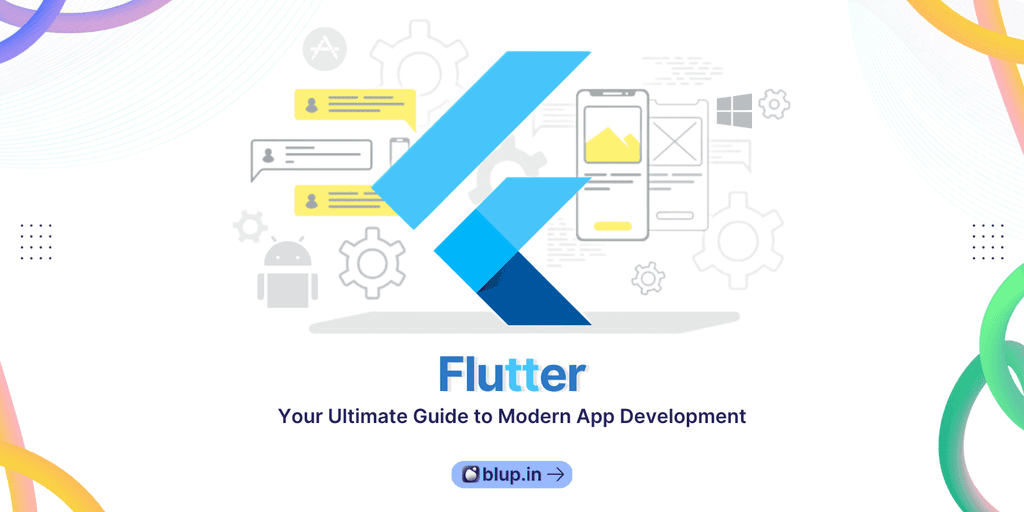 Blup Blogs: Latest Trends in Flutter and App Development