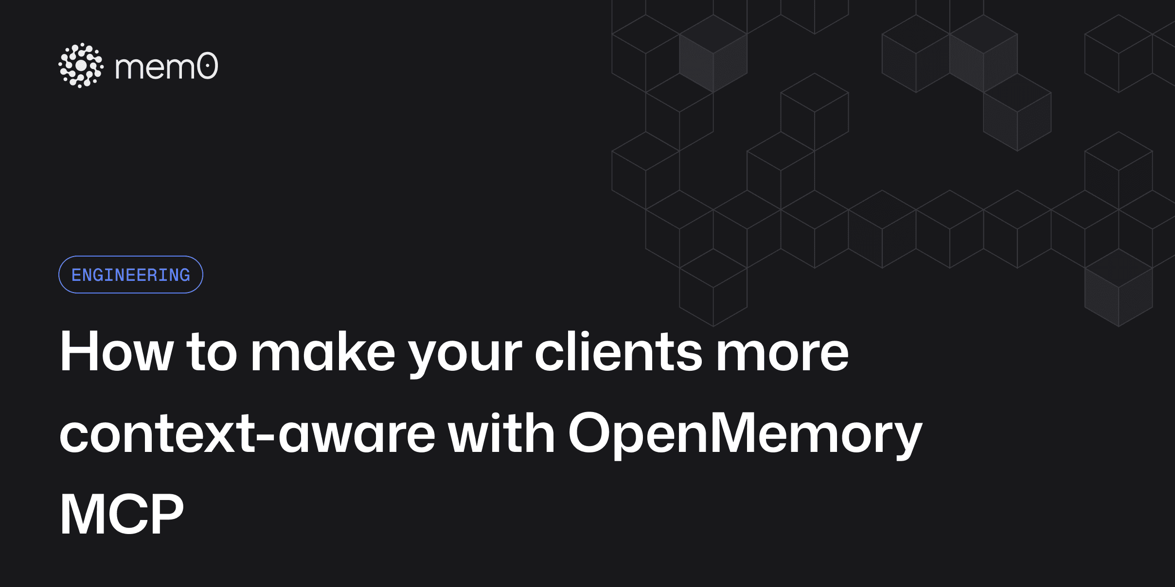 AI Memory OpenMemory MCP: Context-Aware Clients Guide | Mem0
