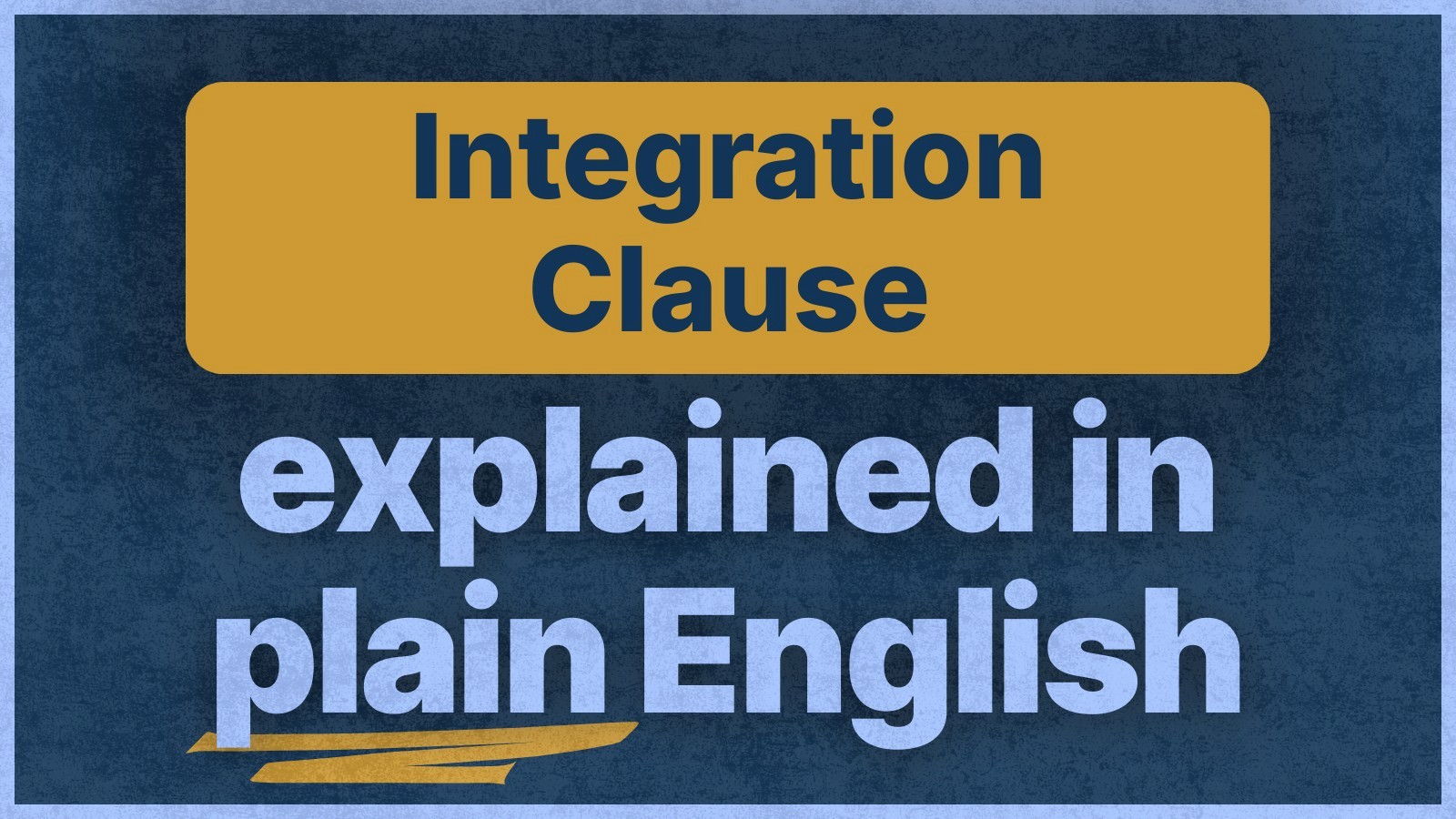 Integration Clause in Real Estate: The Final Word on Deals