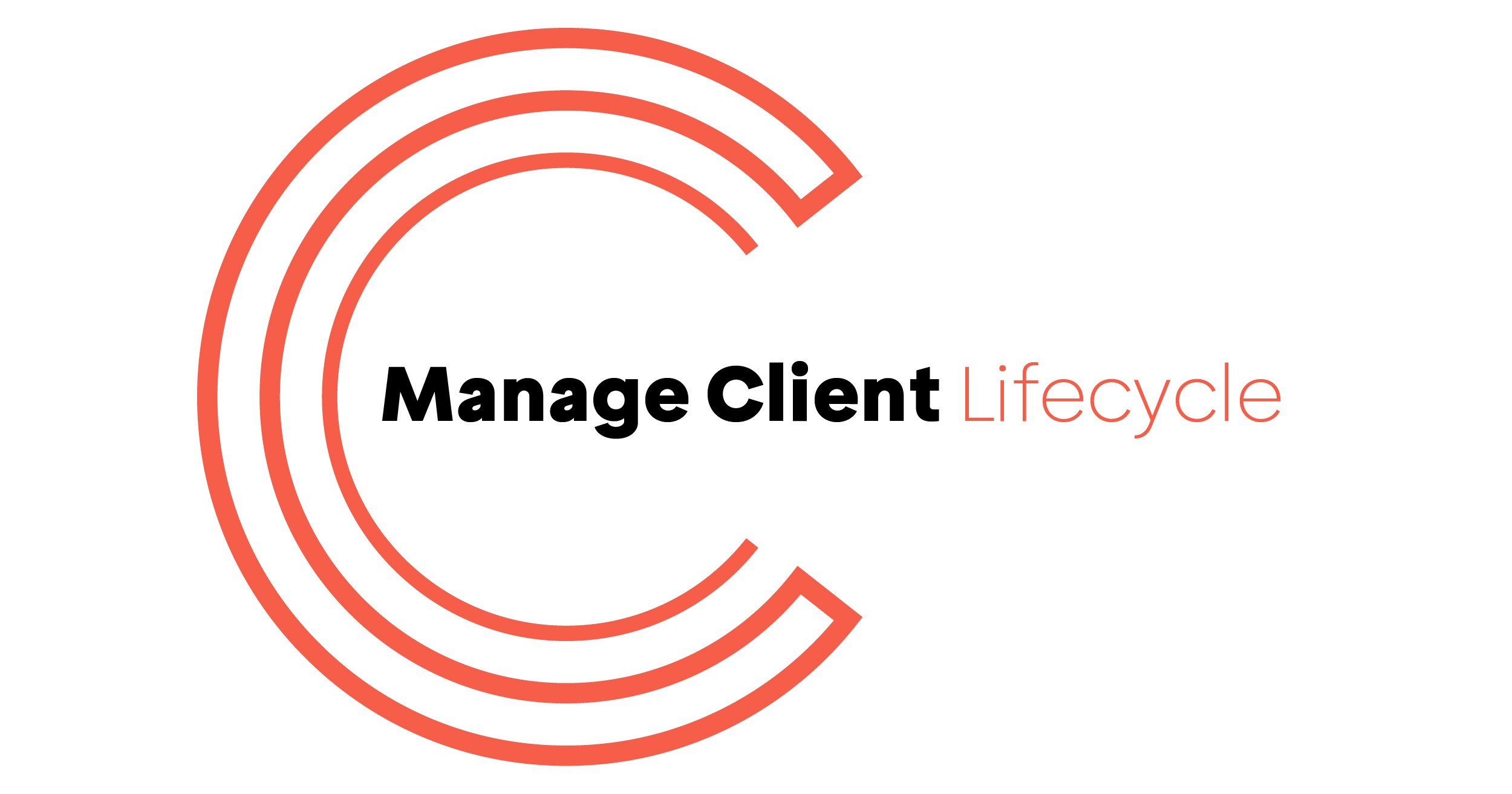 Client Life-Cycle
