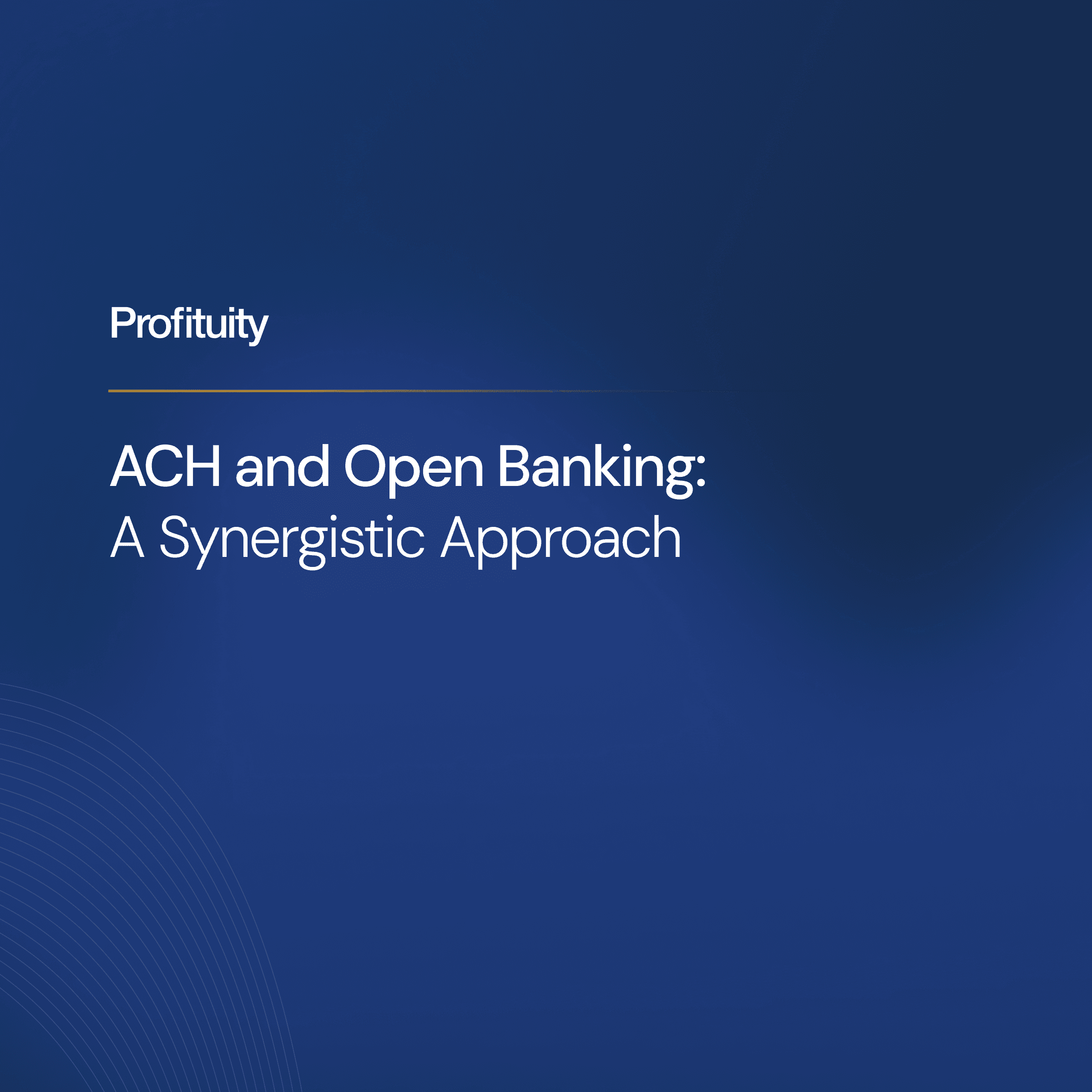 ACH and Open Banking: A Synergistic Approach