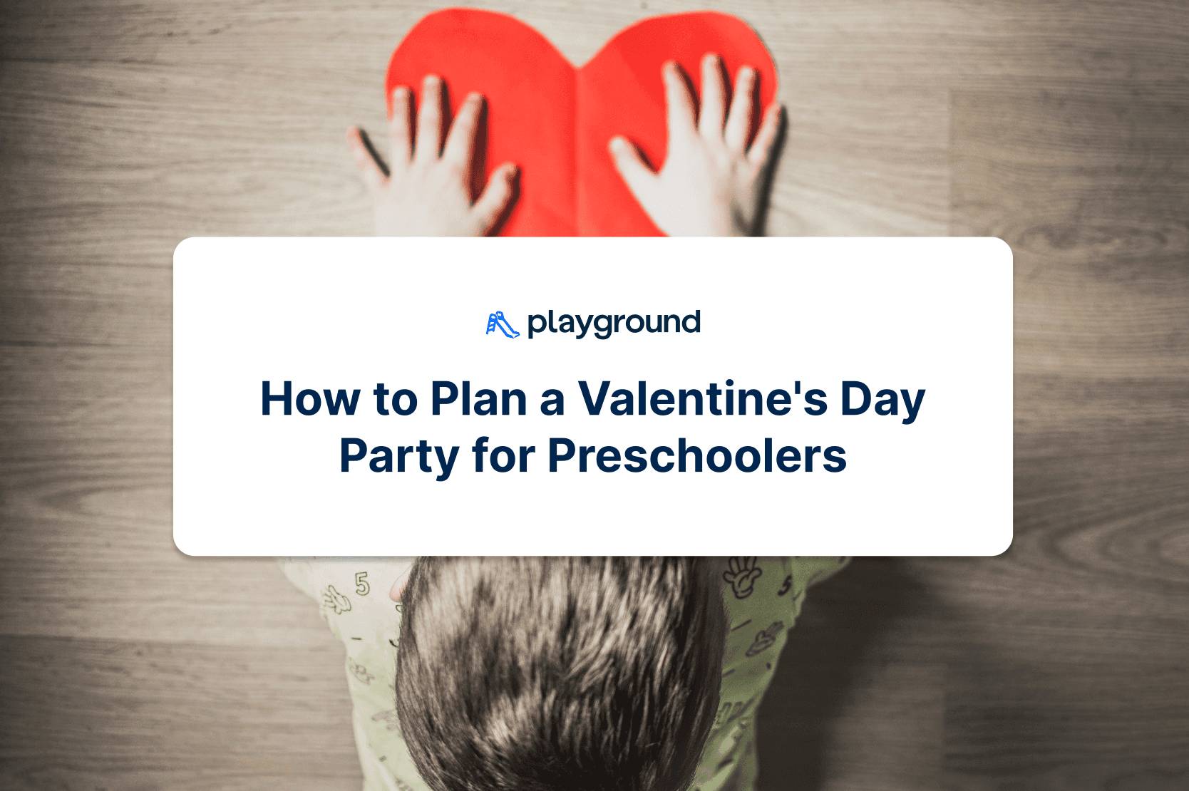 How to Plan a Valentine's Day Party for Preschoolers