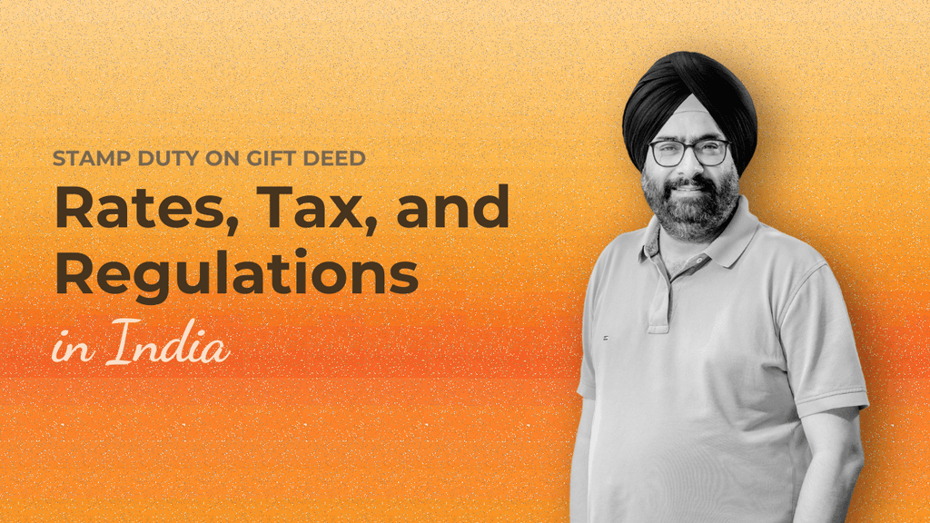 Stamp Duty on Gift Deed: Rates, Tax, and Regulations in India