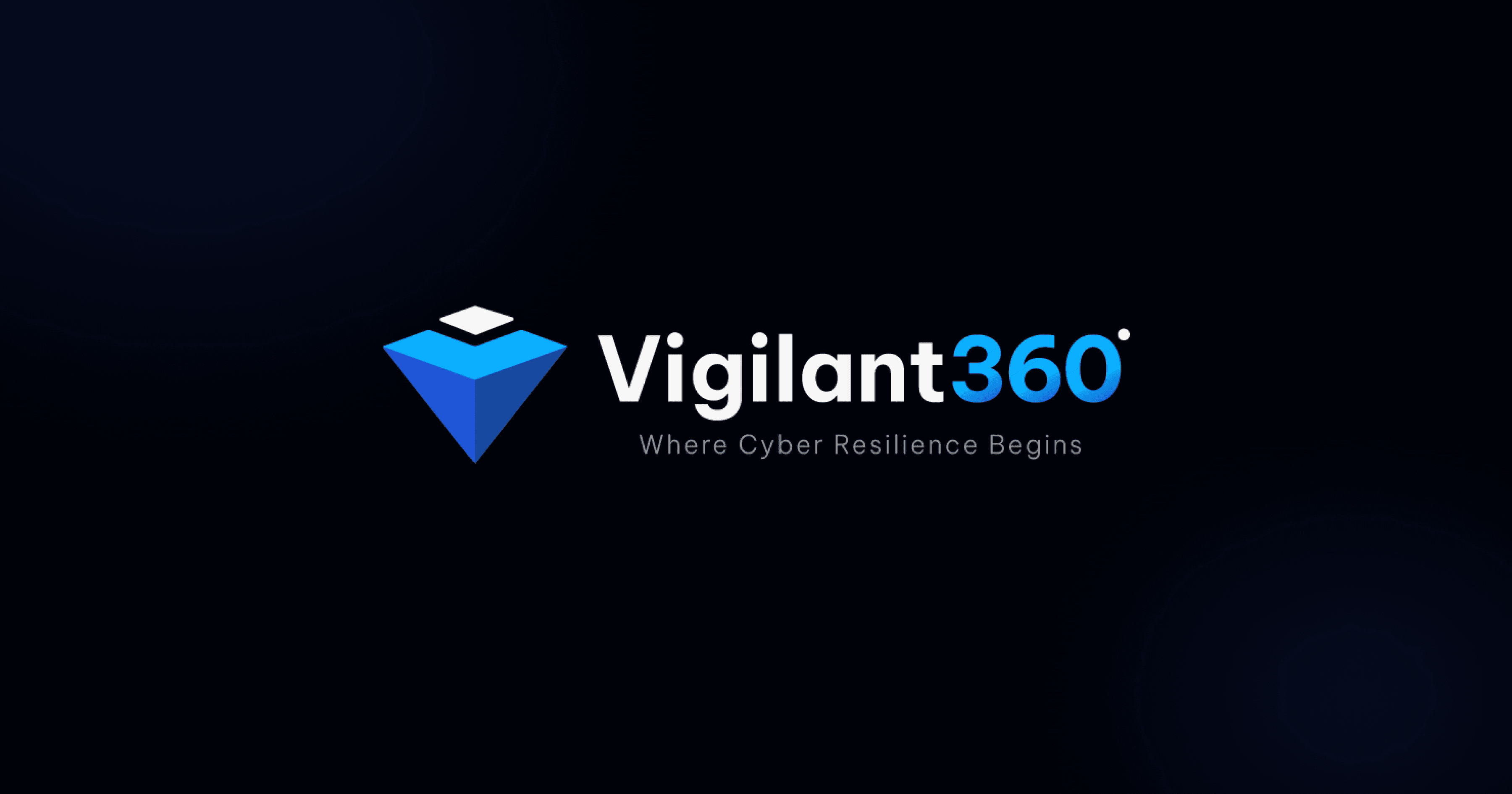 Vigilant 360 - Where Cyber Resilience Begins