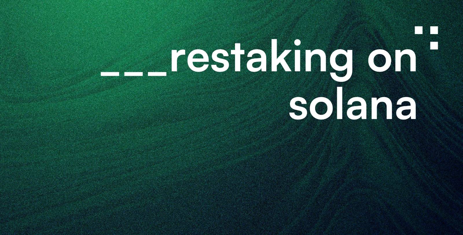 Solayer | Restaking on Solana