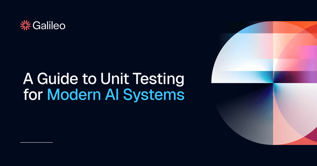 Unit Testing AI Systems for Robust Performance | Galileo
