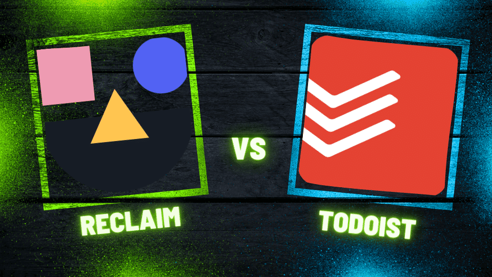 Reclaim AI vs Todoist: Choosing the Right Productivity Tool for You - Akiflow