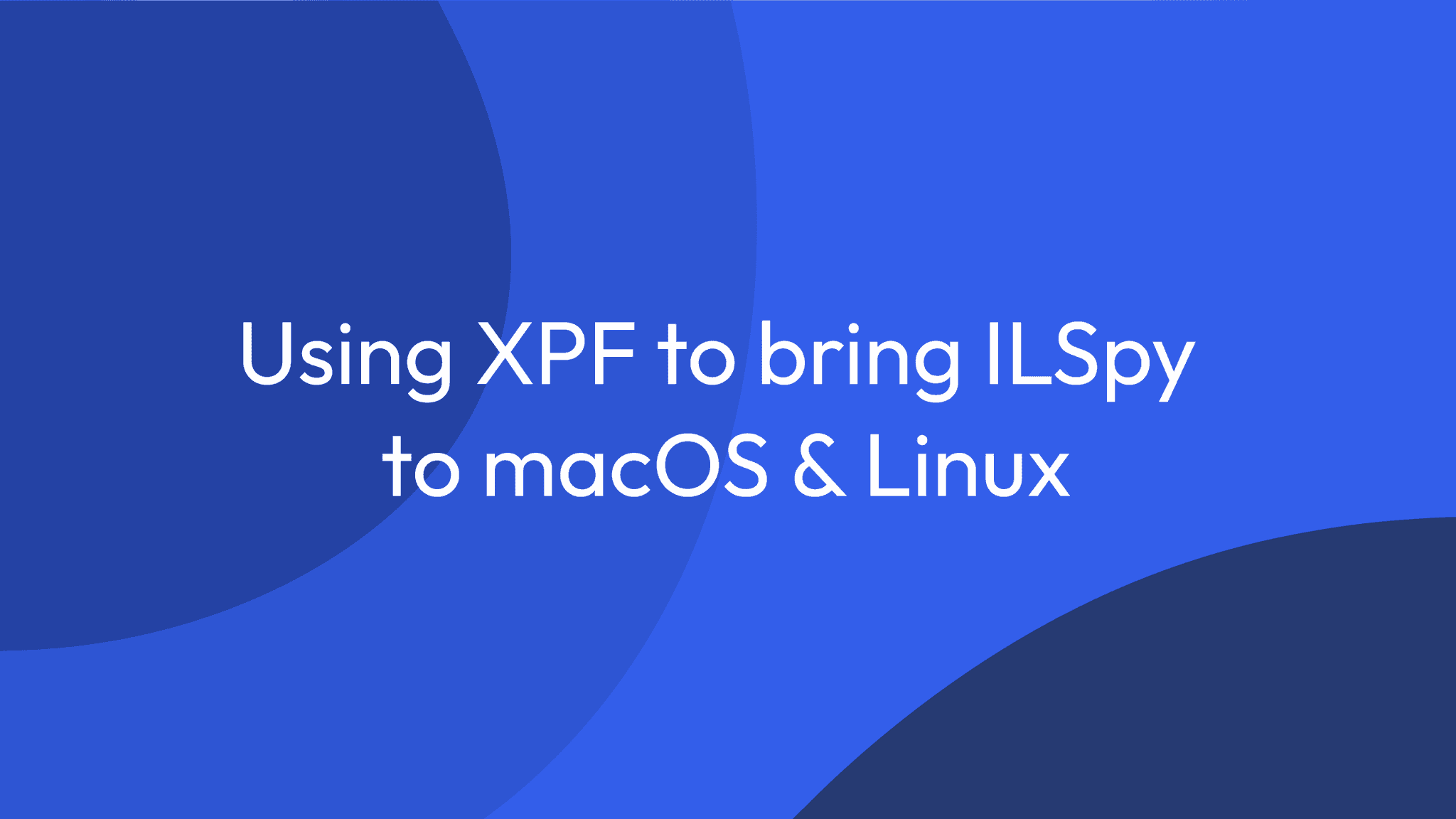 Bringing WPF ILSpy to macOS and Linux with Avalonia XPF - Avalonia UI