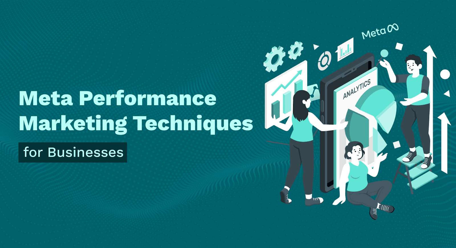 Meta Performance Marketing Techniques for Businesses - GoMarble AI