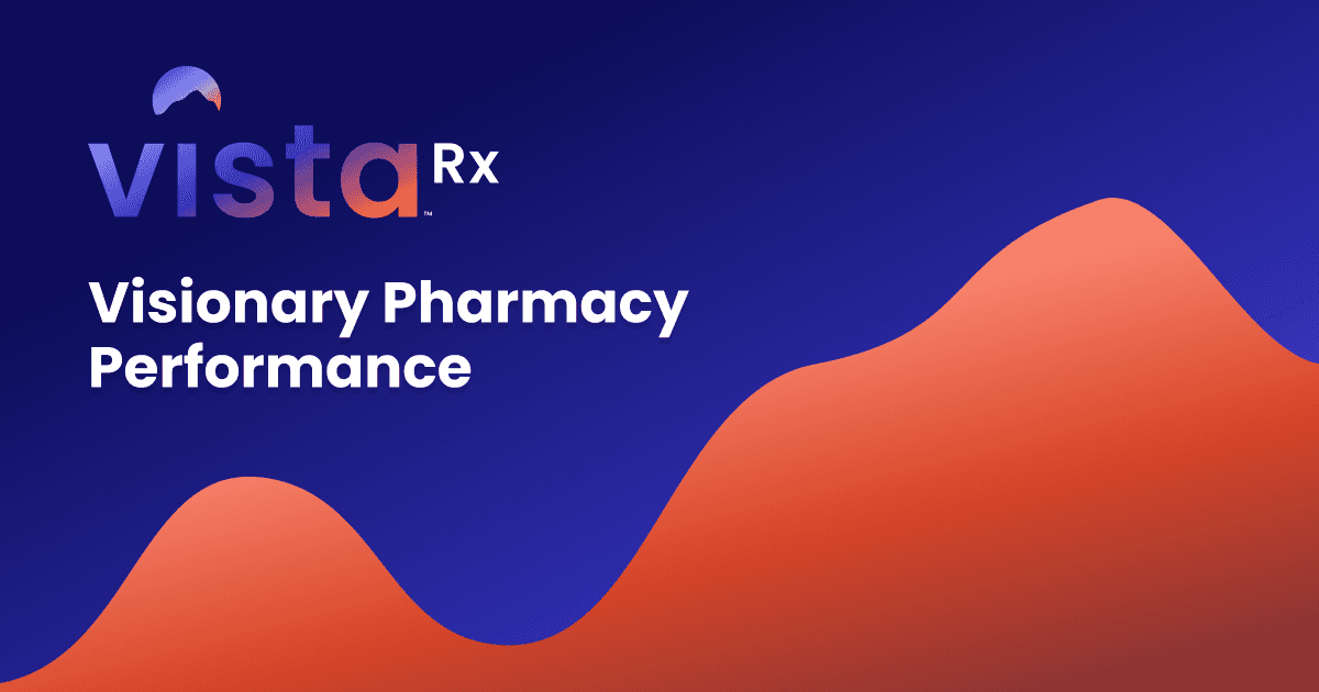 VistaRx - Visionary Pharmacy Performance