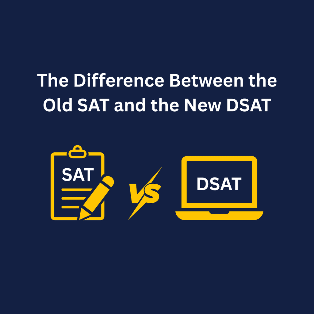 Old SAT vs New DSAT: Key Differences Explained